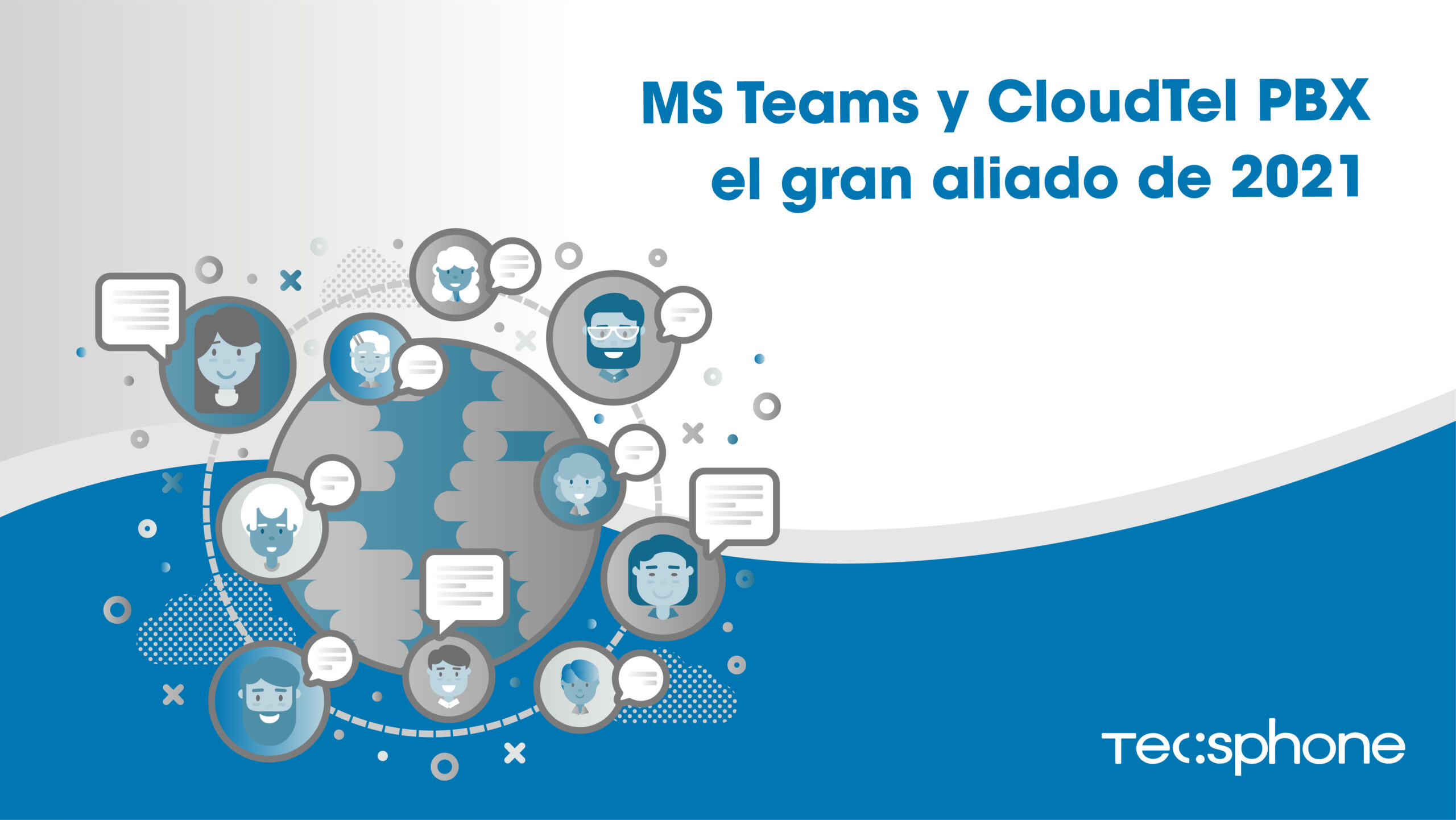 MS Teams y CloudTel PBX el gran aliado de 2021 - Tecsphone by TECSENS ...